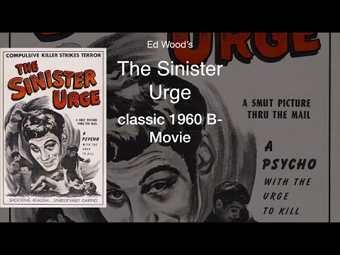 The Sinister Urge (1960) | Edward D. Wood Jr. (Ed Wood) | Cult B-Movie (full movie)