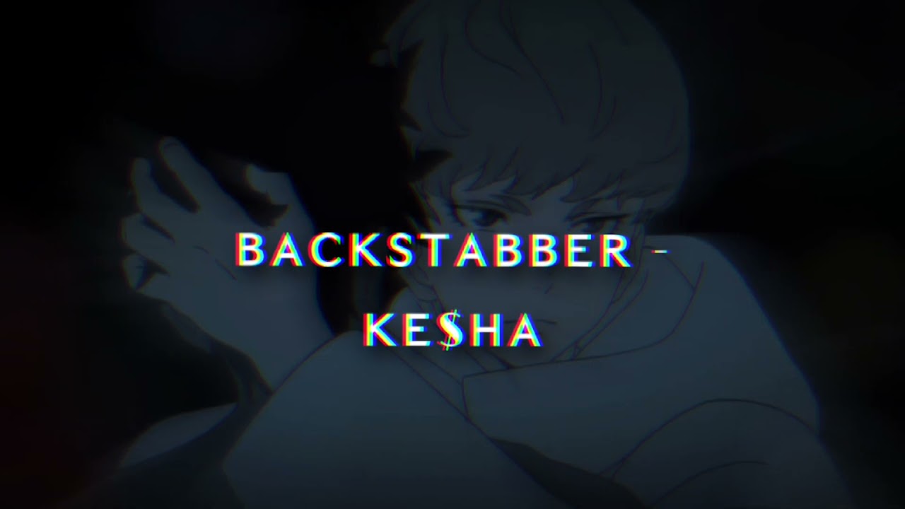 Backstabber | Edit Audio