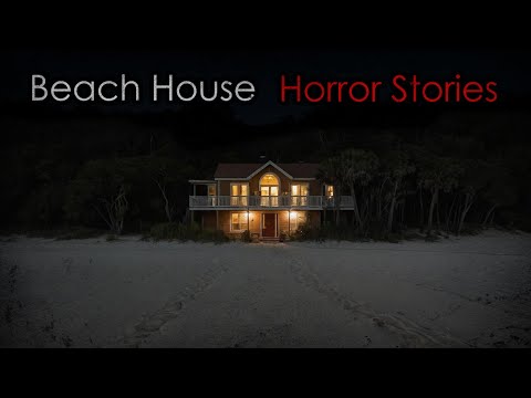 3 Creepy TRUE Beach House Horror Stories