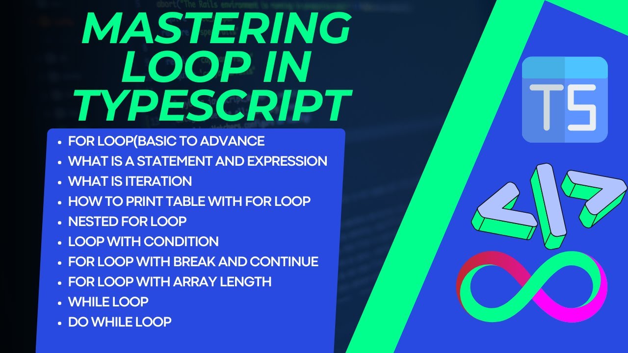Mastering Loop in Typescript |For loops| while Loop | Do while Loop