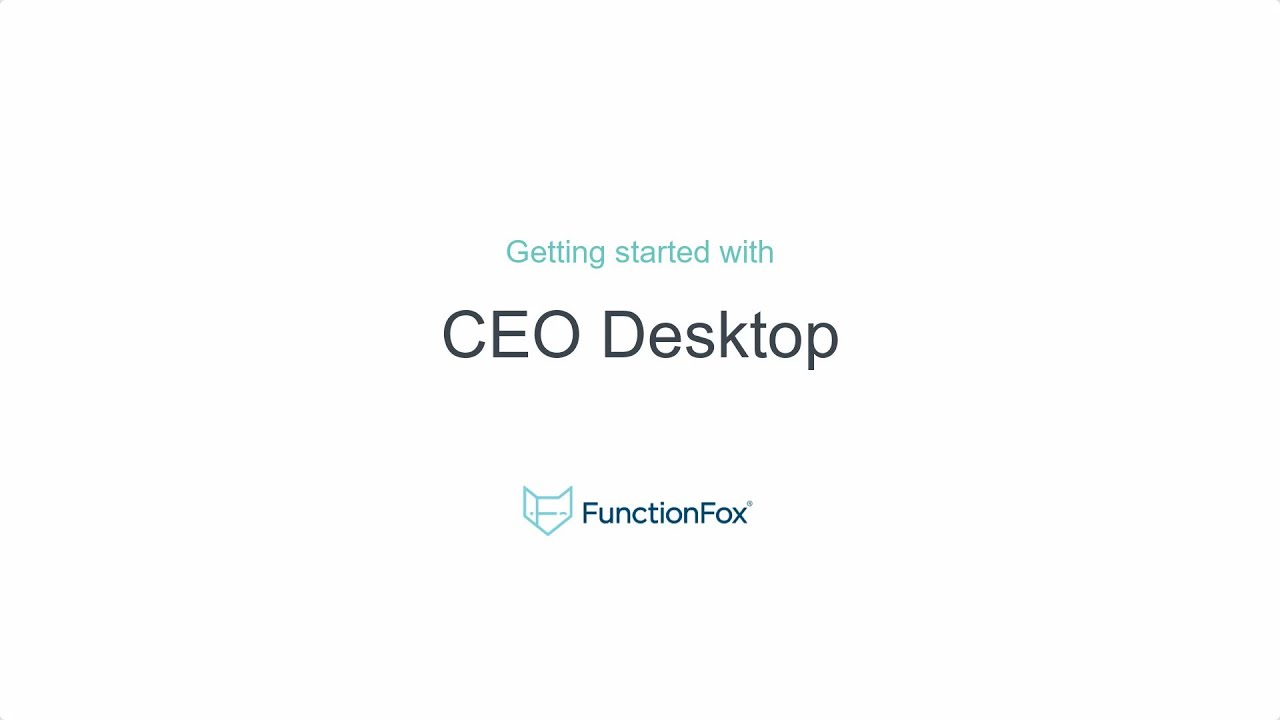 FunctionFox: Getting Started with CEO Desktop