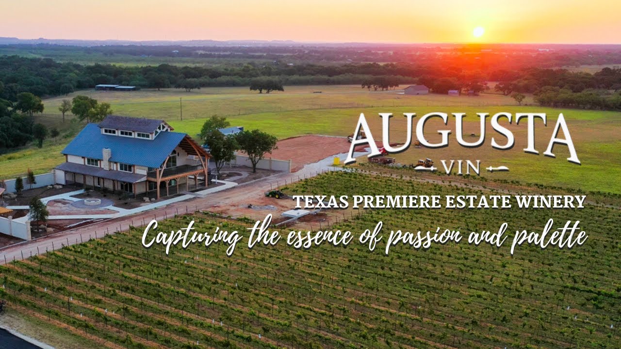 Augusta Vin Winery | Texas Premiere Estate Winery in Fredericksburg