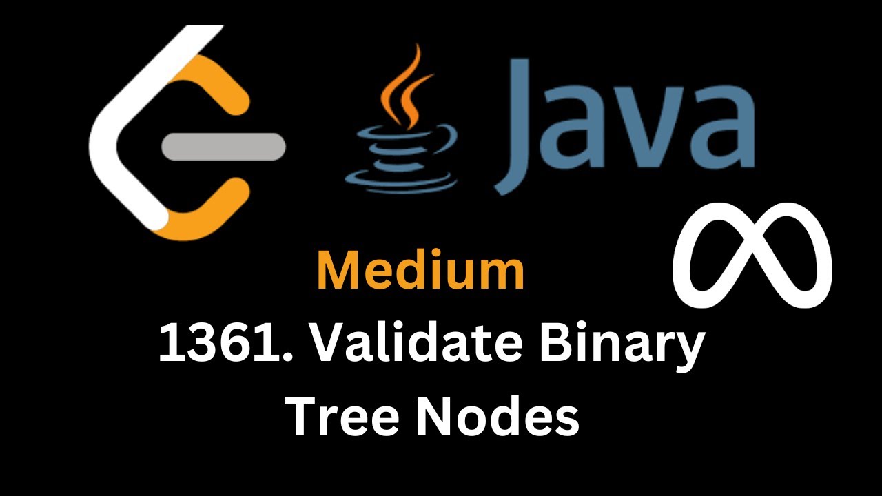LeetCode 1361. Validate Binary Tree Nodes(Medium) - JAVA
