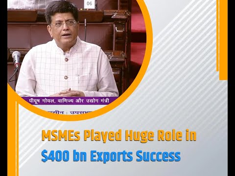 MSMEs Played Huge Role in $400 bn Exports Success