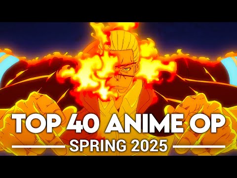 My Top 40 Anime Openings - Spring 2025