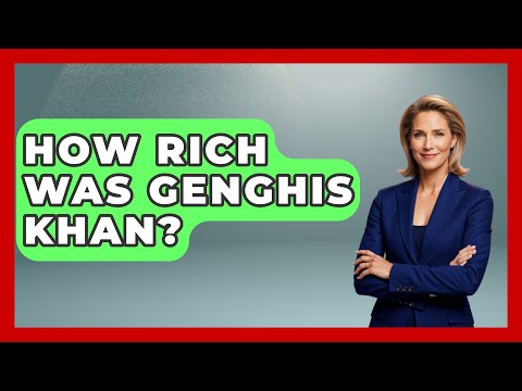 How Rich Was Genghis Khan? - History Icons Channel