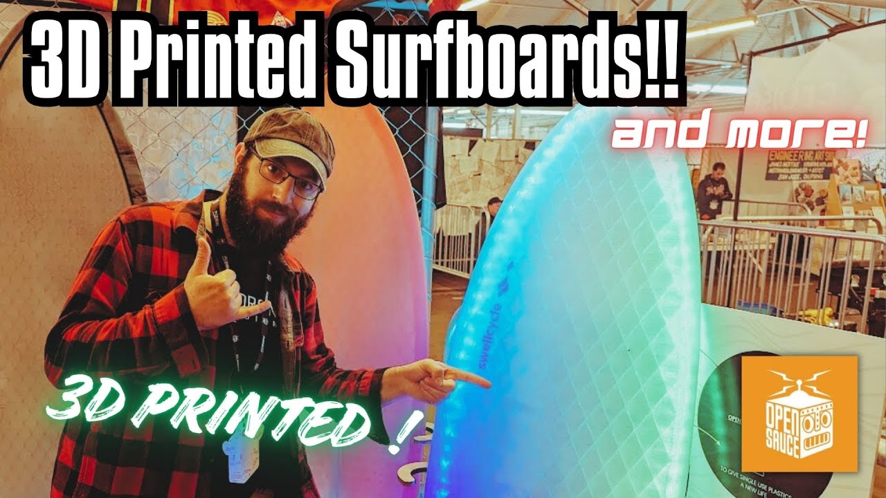 3D Printed SURFBOARDS and Backpacks that 3D PRINT! #opensauce #3dprinted #3dprinting
