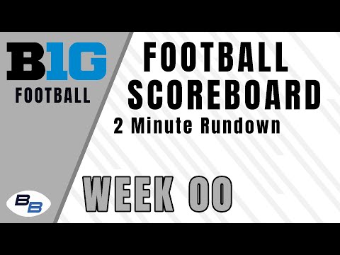 Week 00 - Big Ten Scoreboard: 2 minute rundown [2022]
