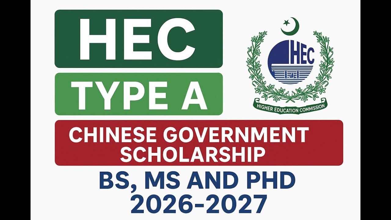 HEC Type A Scholarship || CSC Type A Bilateral Program 2026-2027 | China Scholarship