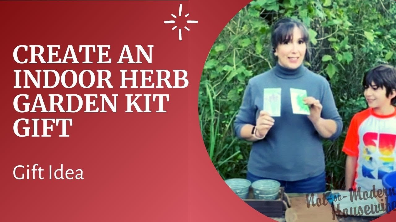 Create an Indoor Herb Garden Kit Gift
