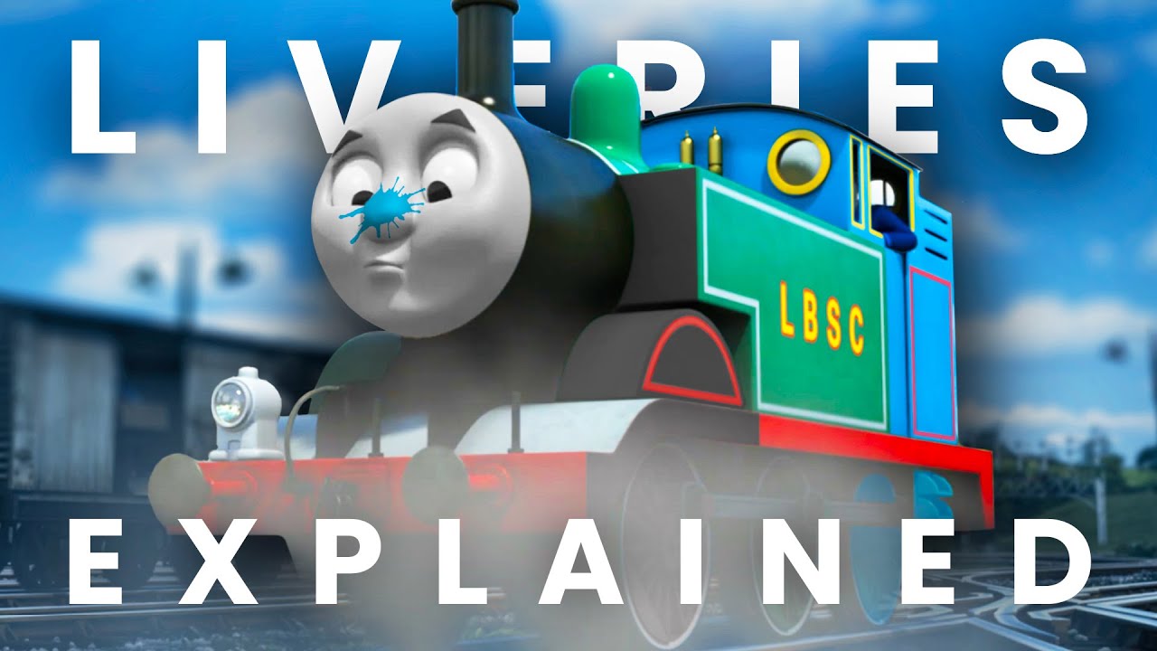 Thomas & Friends Liveries EXPLAINED