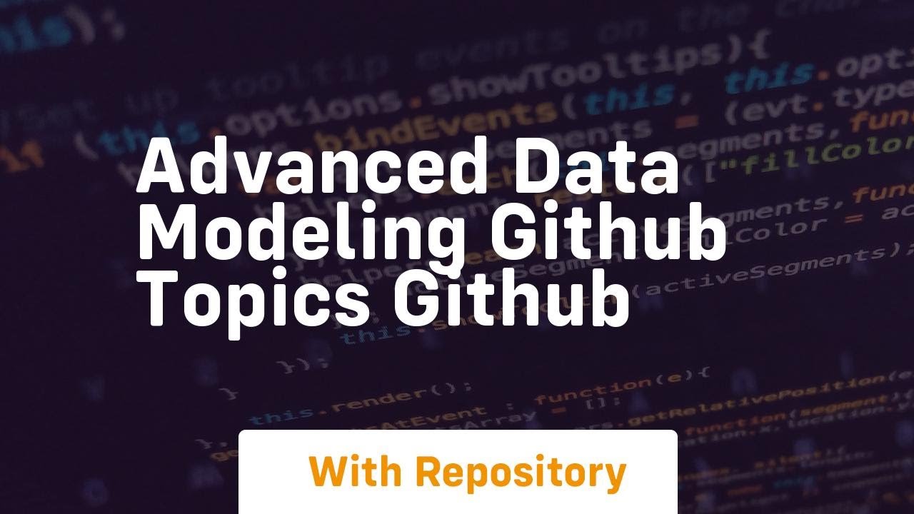 advanced data modeling github topics github