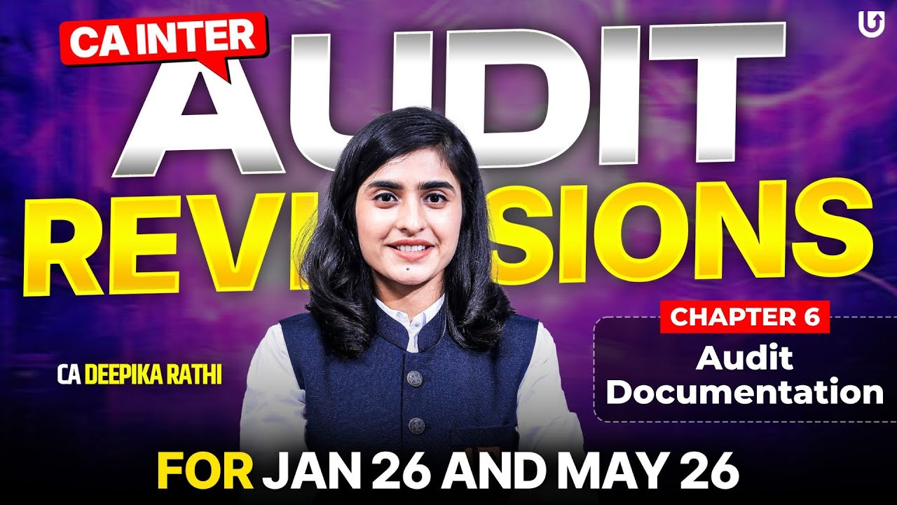 CA Inter Audit Chapter 6 Revision | Lecture 3 | Jan & May 2026 Attempt | CA Deepika Rathi