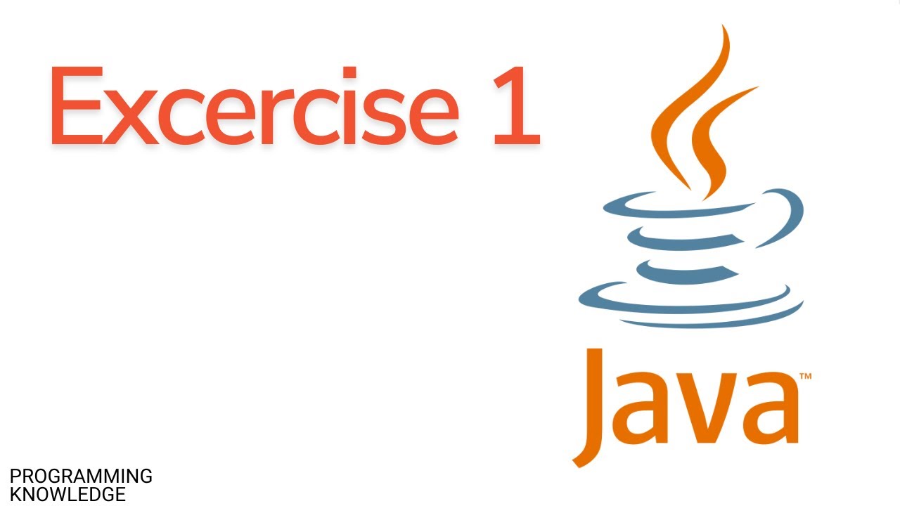 Java Tutorial For Beginners - Exercise 1