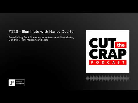 #123 - Illuminate with Nancy Duarte
