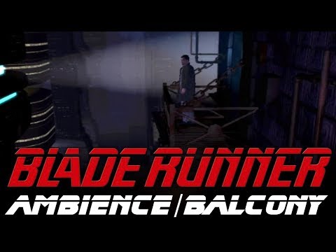 Blade Runner Ambience - On the Balcony