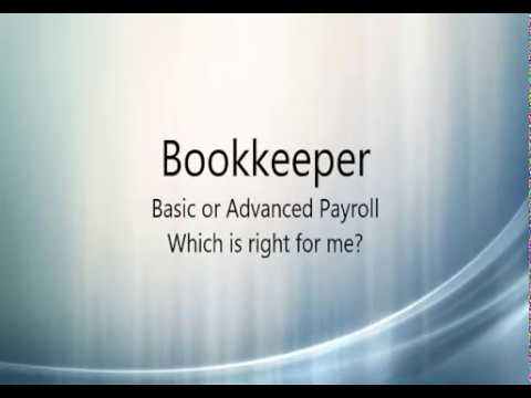 Bookkeeper Basic versus Advanced Payroll
