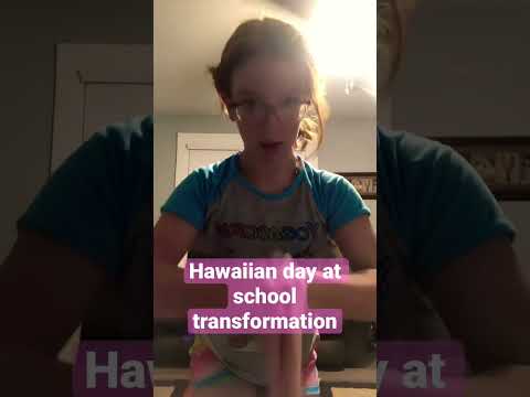 Hawaiian day at school transformation!!