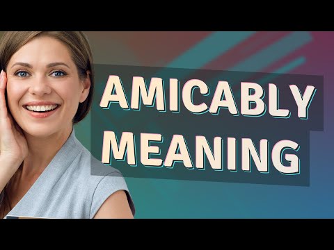 Amicably | meaning of Amicably