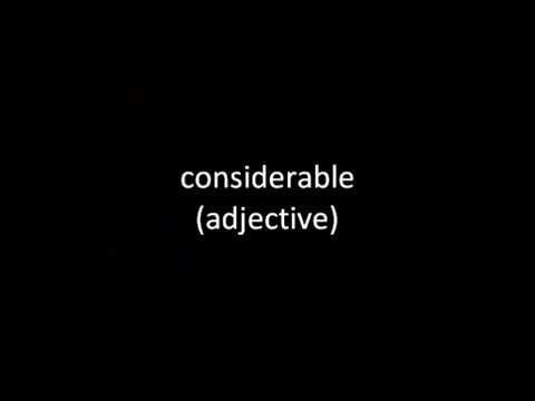 considerable (adjective)
