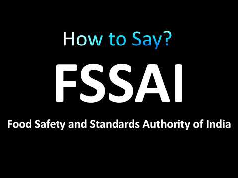How to Pronounce FSSAI Food Safety and Standards Authority of India