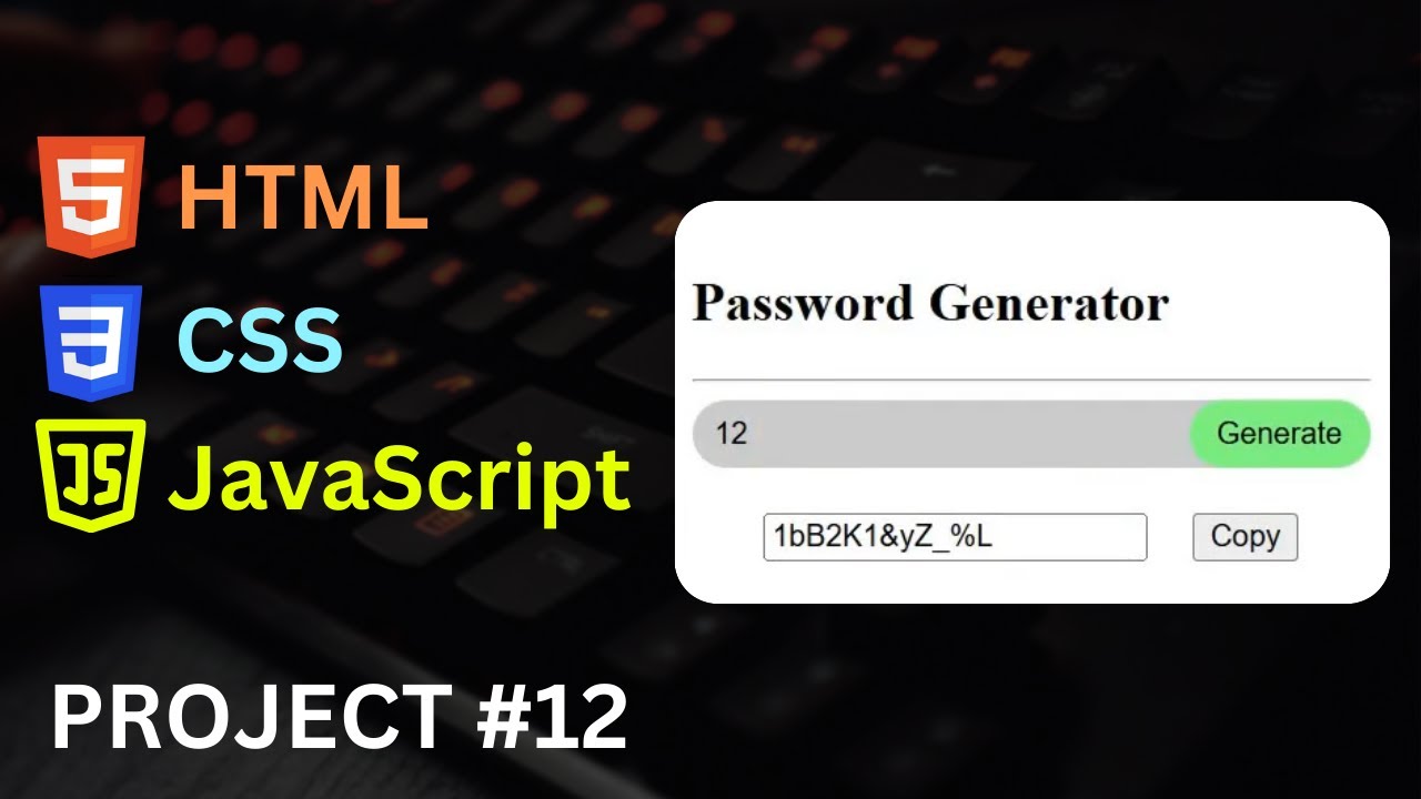 JavaScript Project 12 - Password Generator App in HTML CSS JavaScript