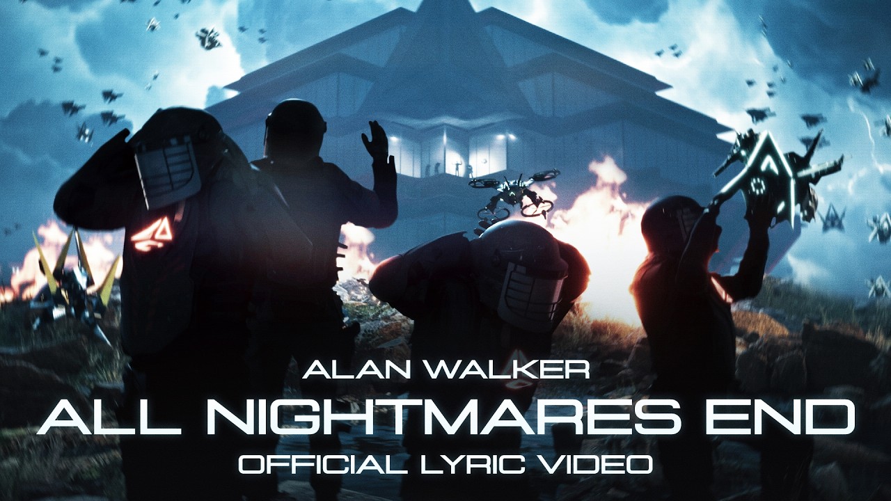 Alan Walker - All Nightmares End (Official Lyric Video)