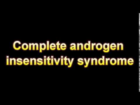 What Is The Definition Of Complete androgen insensitivity syndrome - Medical Dictionary Free Online