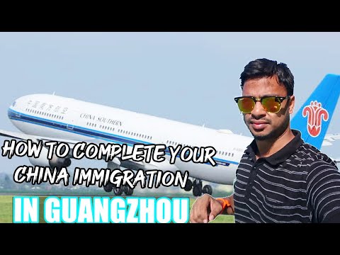 | Landing China Guangzhou airport | How to complete your china immigration |