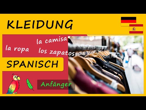 Spanisch Lernen für Anfänger 🎓 | 🇪🇸 Spanisch-Deutsch 🇩🇪 | # Kleidung