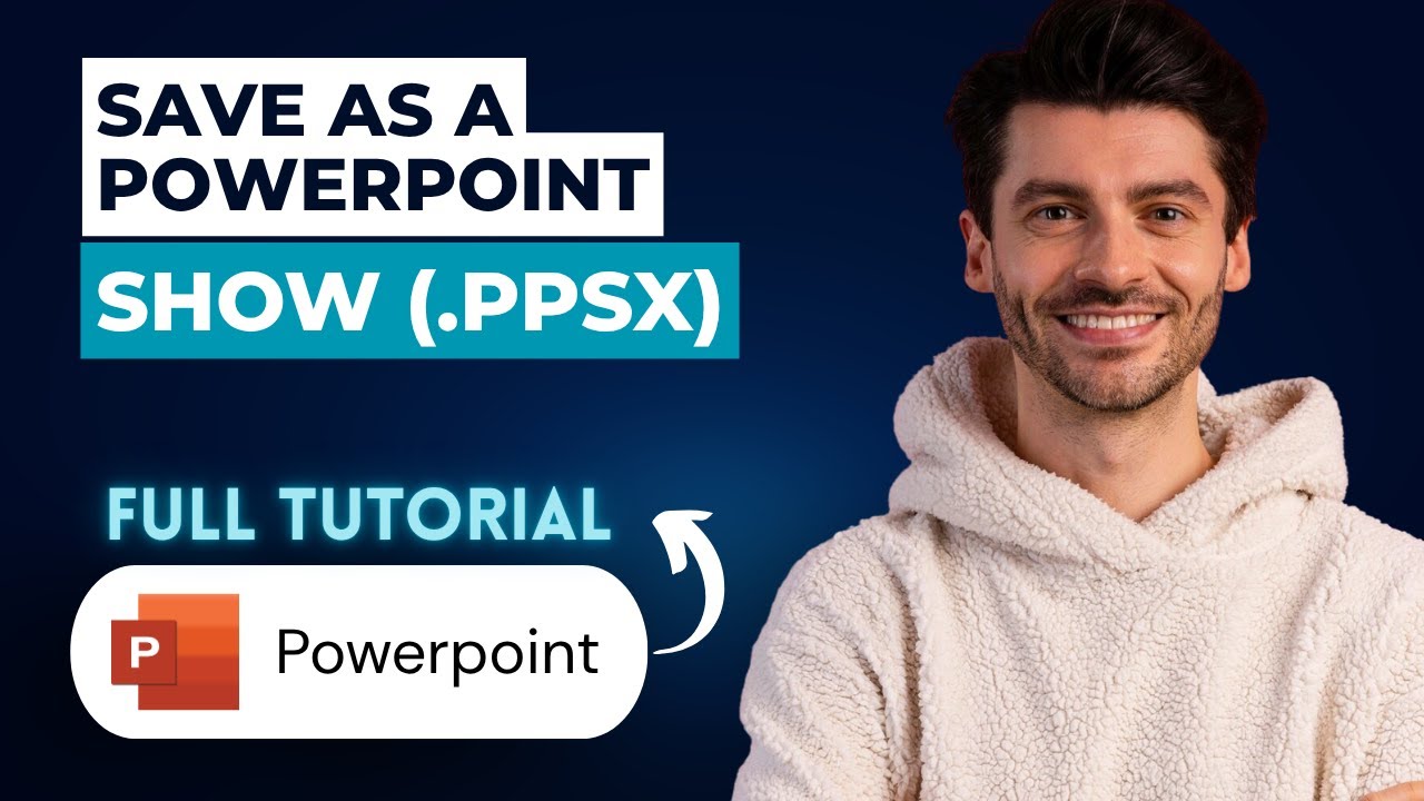 How to Save a PowerPoint as a PowerPoint Show (.ppsx) [2026 Guide]