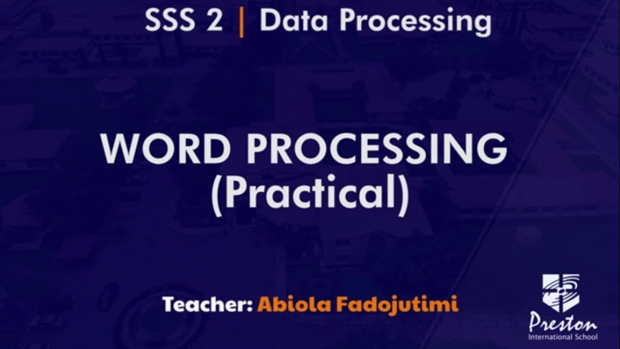 Word Processing (Practical) - SSS2 Data Processing