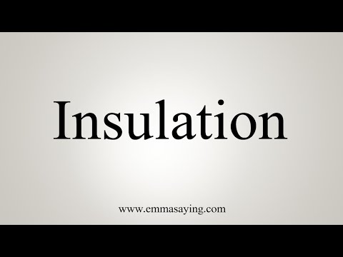 How To Say Insulation