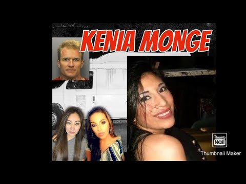 The Tragic Murder of Kenia Monge
