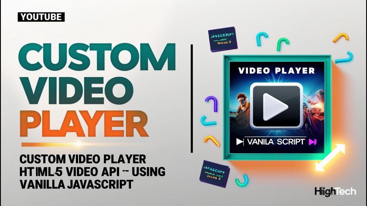 Custom Video Player Tutorial | Video API | HTML5, CSS & Vanilla JavaScript
