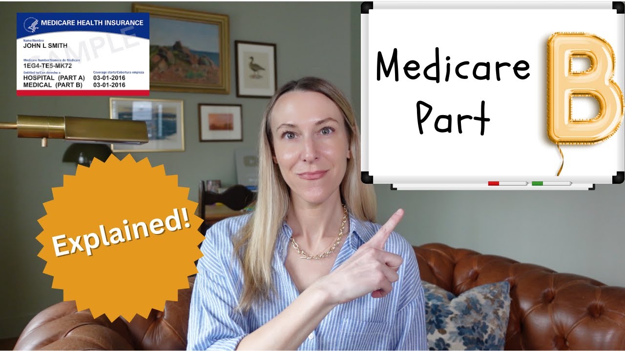 Medicare Part B (Explained)