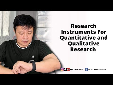RESEARCH INSTRUMENTS FOR QUANTITATIVE AND QUALITATIVE RESEARCH