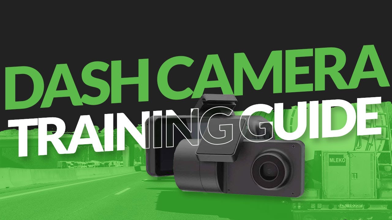 GPSTab Dash Camera Training Guide