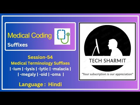 Medical Coding Suffixes -ium -lysis -lytic -malacia -megaly -oid -oma | Medical Coding Hindi | Ep-54