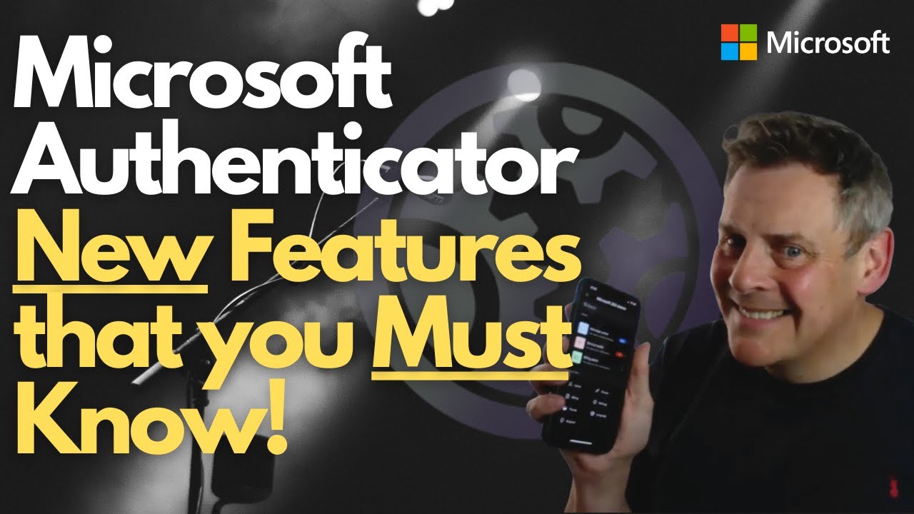 Microsoft Authenticator NEW Features that you MUST Know!