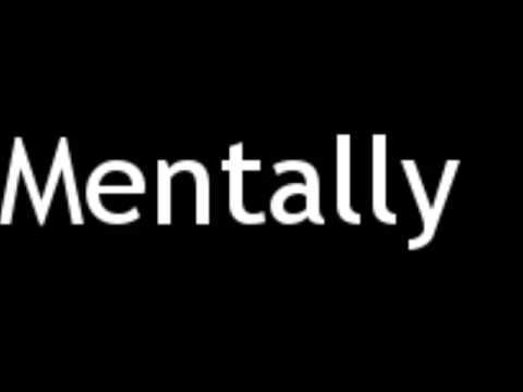 How to Pronounce Mentally