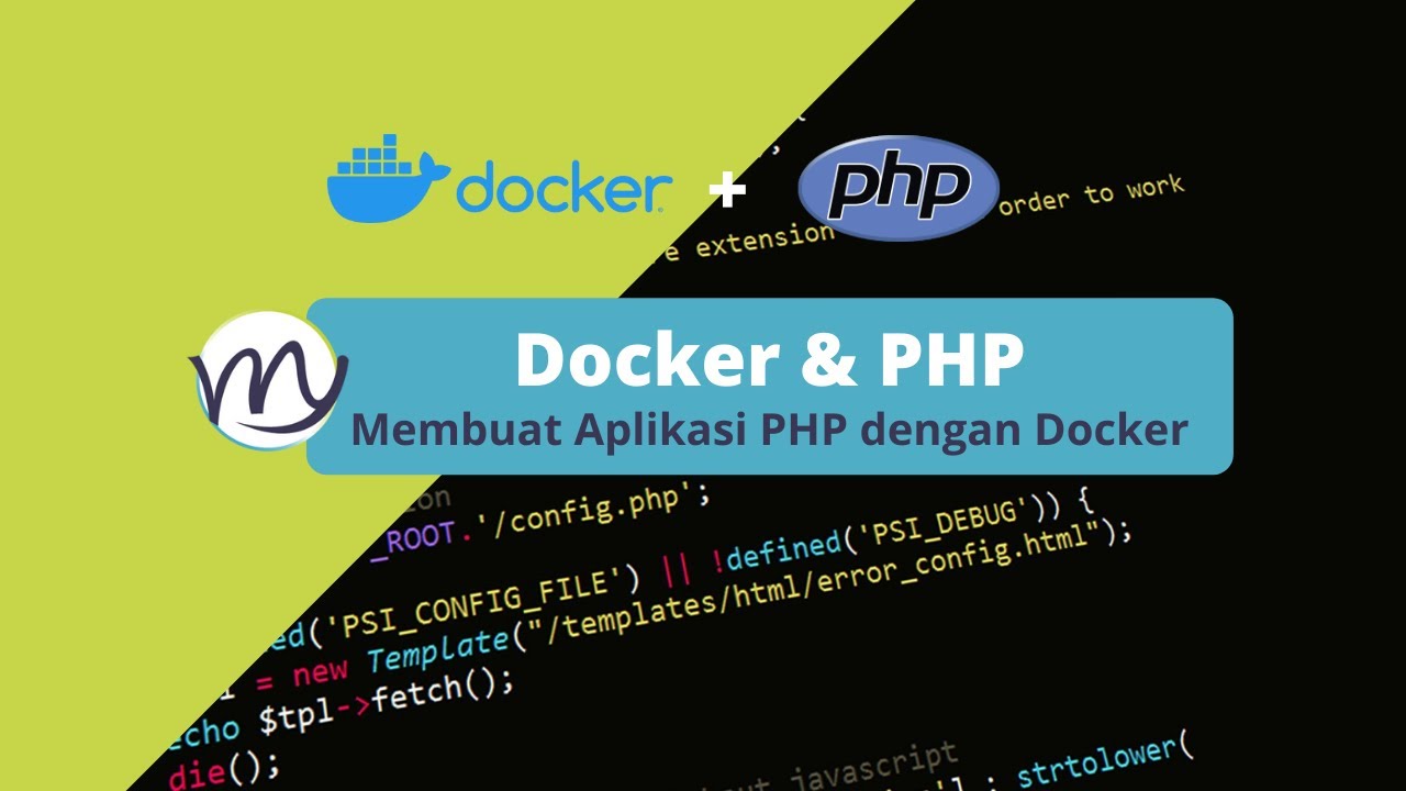 Tutorial Docker & PHP: Membuat Aplikasi PHP Dengan Docker
