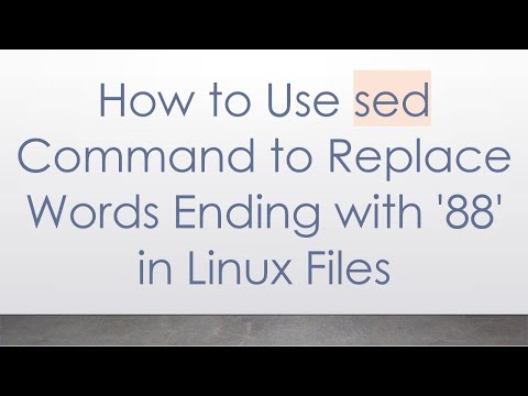 How to Use sed Command to Replace Words Ending with '88' in Linux Files