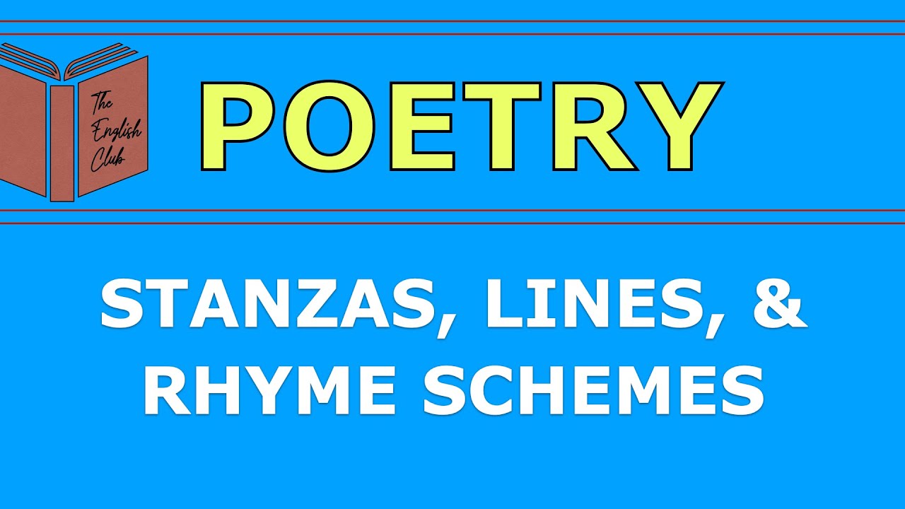 Stanzas, Lines, and Rhyme Schemes