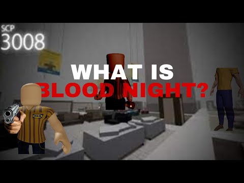 What is BLOOD NIGHT? (SCP 3008 Roblox)