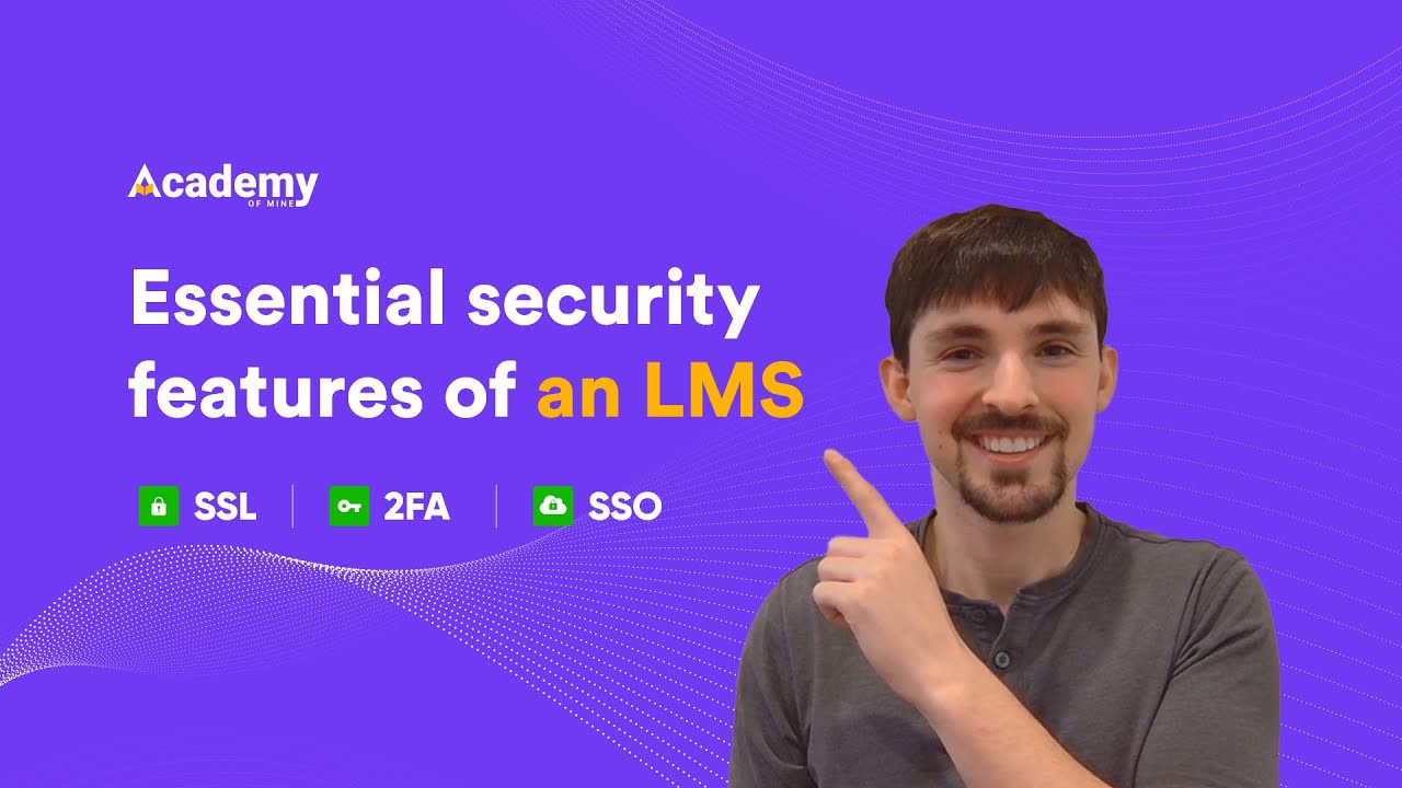 3 Essential Security Features of an LMS
