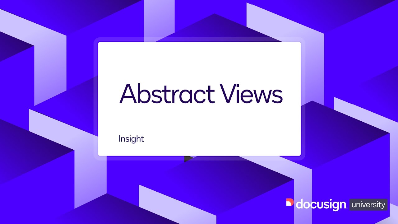 Docusign Insight: Abstract Views