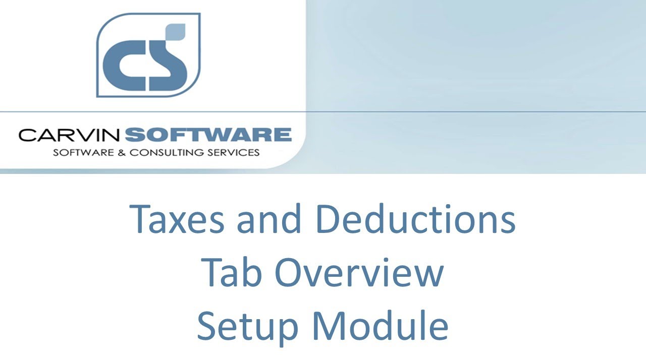 Setup Module Taxes and Deductions Tab Overview - Staffing Complete