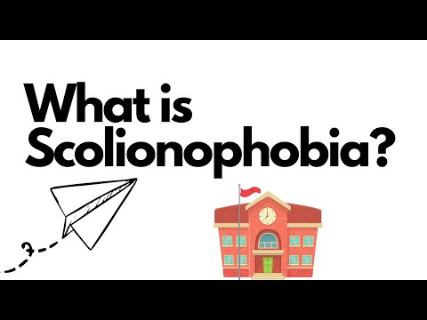 What is Scolionophobia & how can you solve it?