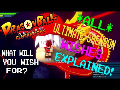 [DBOG] - ALL ULTIMATE SHENRON WISHES EXPLAINED/SHOWCASE | WHAT WILL WE WISH FOR?